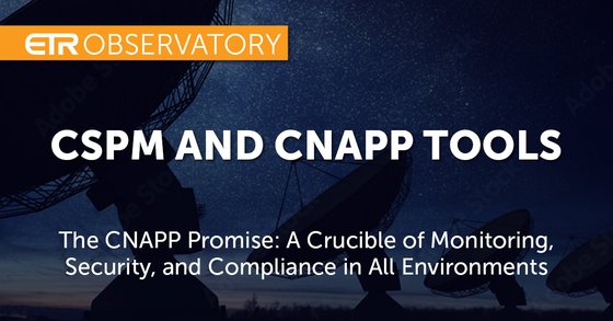 ETR Observatory for CSPM and CNAPP tools.pdf